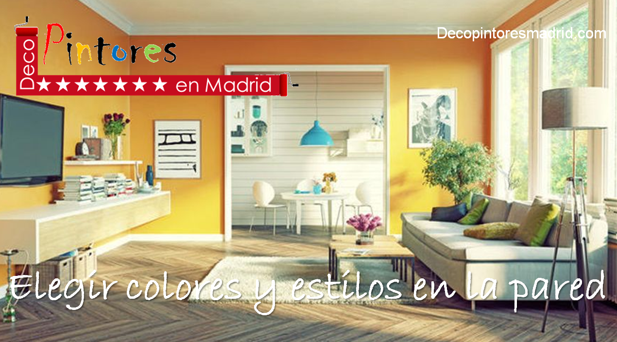Elegir colores y estilos en la pared - DECOPINTORESMADRID.COM